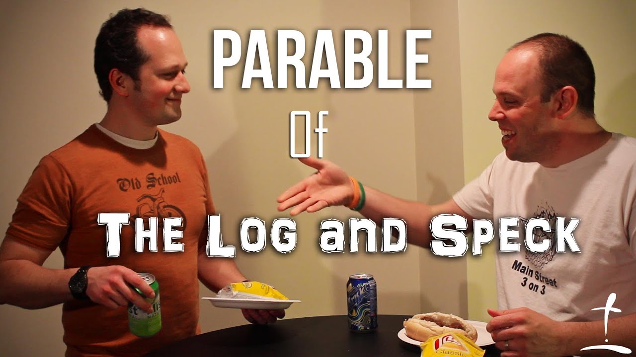 Parable of the Log and Speck- Truma Videos Christian Comedy - YouTube