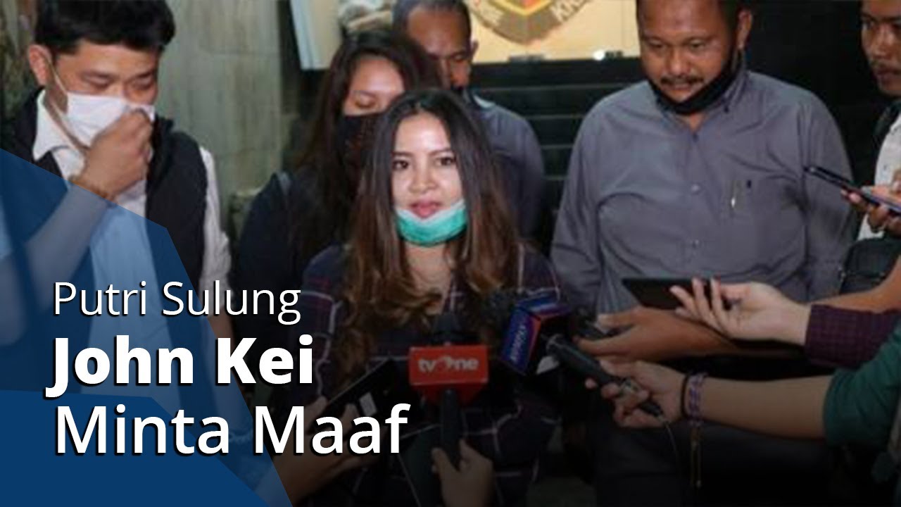Putri Sulung John Kei Minta Maaf, Melan Refra: Saya Punya Harapan Besar ...