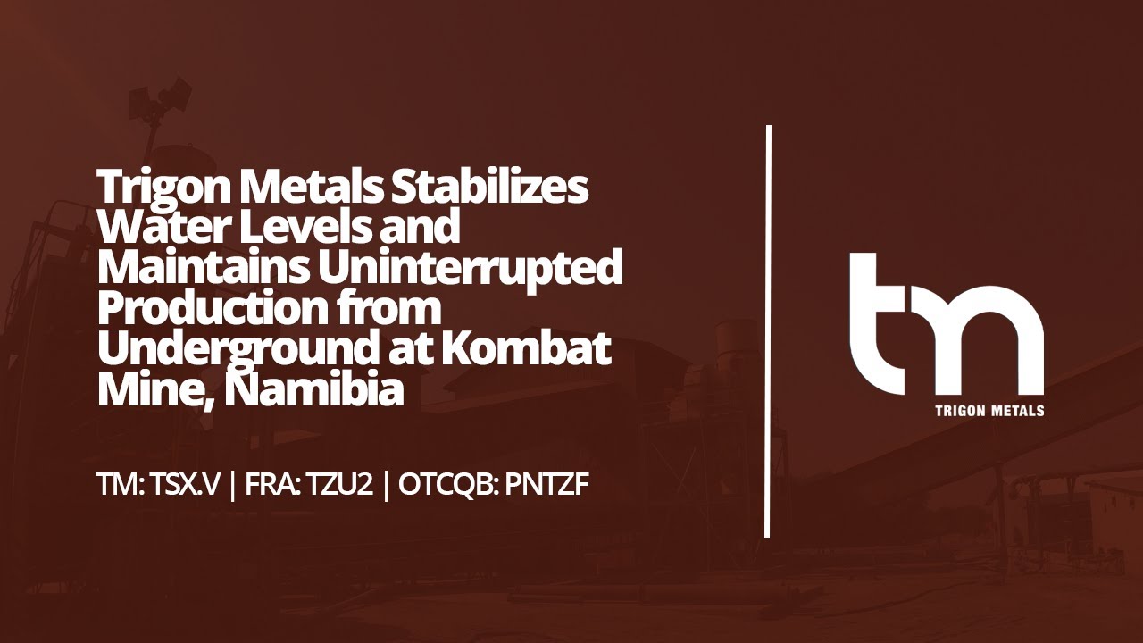 Investor Update | Trigon Metals Ensures Steady Water Levels ...