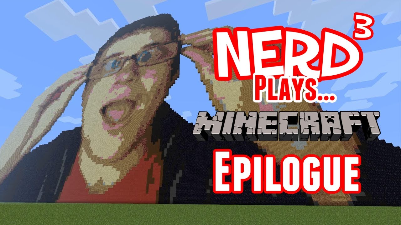 Nerd³'s Minecraft Buildy Thing - Epilogue - YouTube