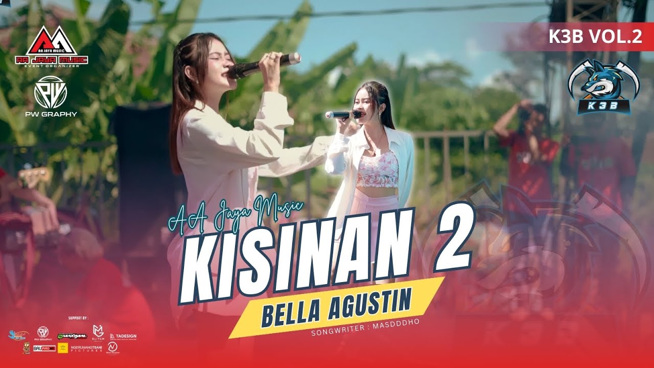 KISINAN 2 - BELLA AGUSTIN | AA JAYA MUSIC | K3B VOL 2 x K5 MAXIMAL - YouTube