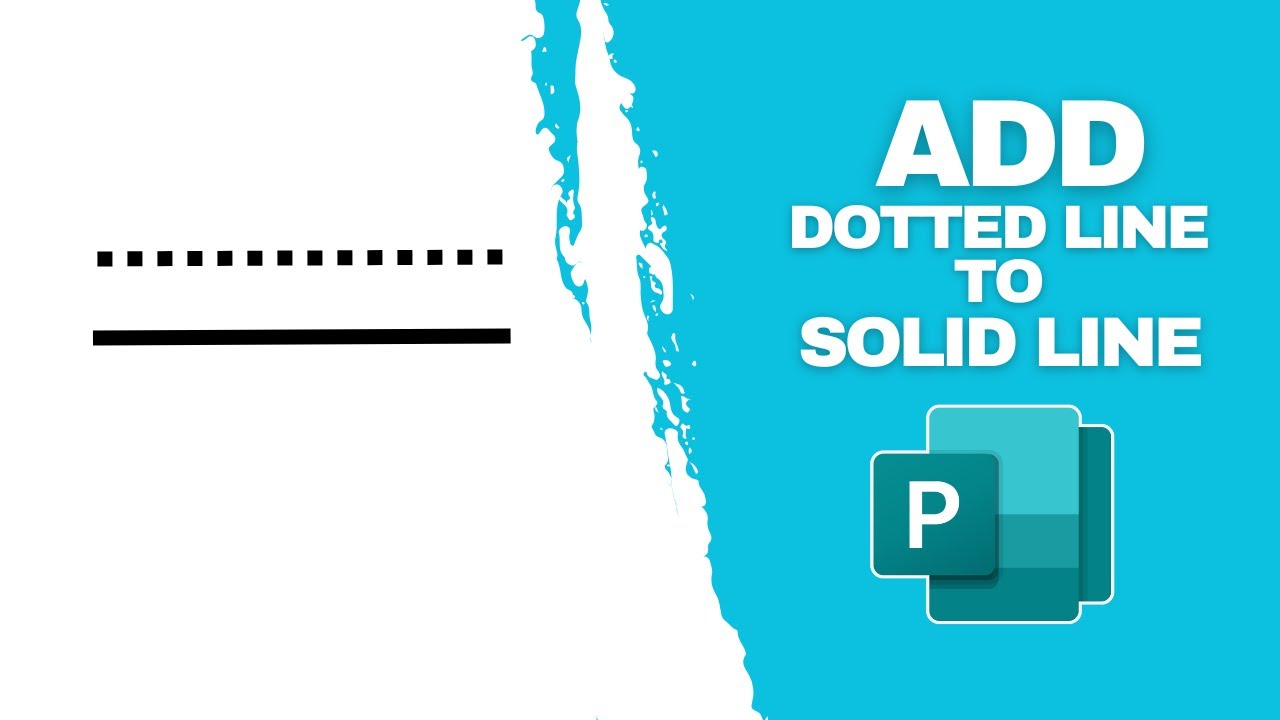 How to Add Dotted Line to a Solid Line in Publisher Document - YouTube