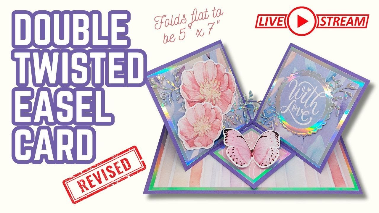 Double Twisted Easel Card Tutorial FREE PDF For These Double Easel