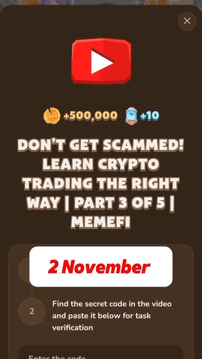 DON’T GET SCAMMED! LEARN CRYPTO TRADING THE RIGHT WAY | PART 3 OF 5 | MEMEFI #memefi #code - YouTube
