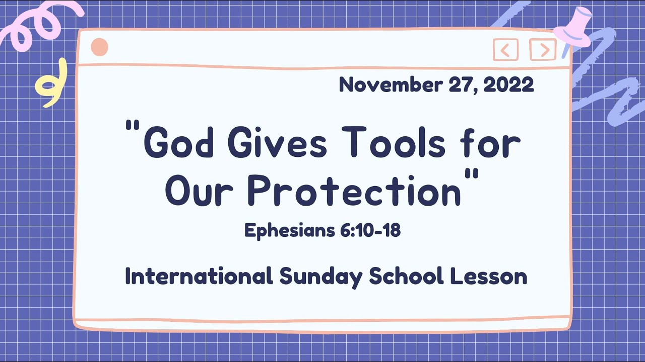 Sunday School Lesson - “God Gives Tools for Our Protection” - November ...