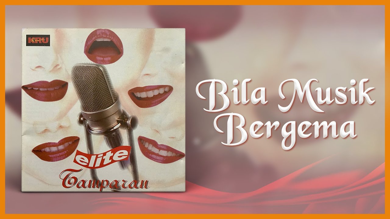 Elite - Bila Muzik Bergema (Official Lyric Video) - YouTube
