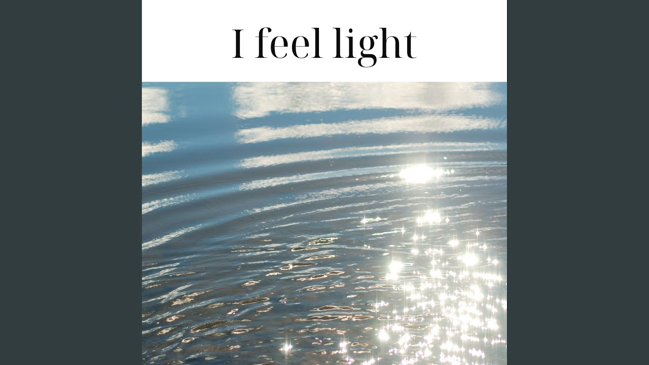 I Feel Light - YouTube