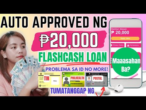 New! ₱20,000 Auto approved sa Loan app na ito? Maaasahan ba ang app ng FLASHCASH Loan? - YouTube