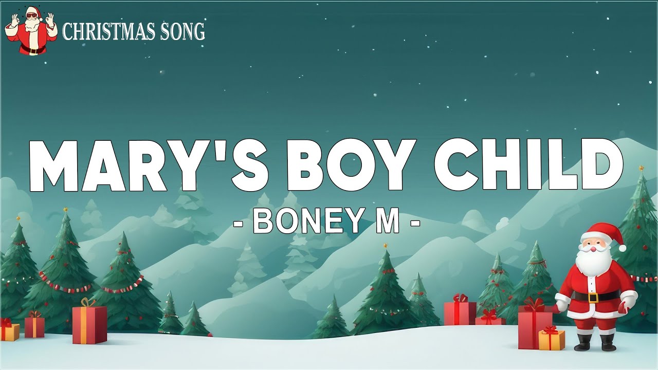 Boney M. - Mary's Boy Child - Oh My Lord (Lyrics) Christmas Songs - YouTube