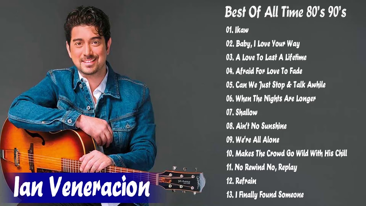 Ian Veneracion Greatest Hits Nonstop Songs || Ian Veneracion Full Album ...