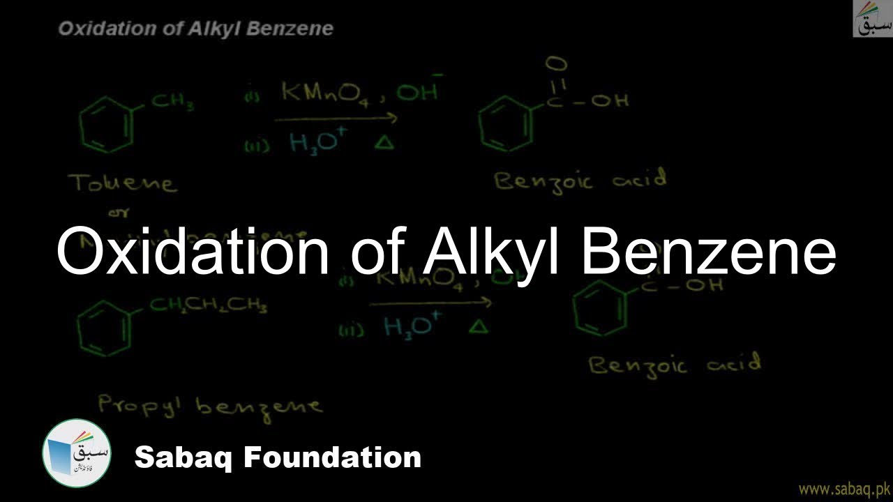 Oxidation of Alkyl Benzene, Chemistry Lecture | Sabaq.pk - YouTube
