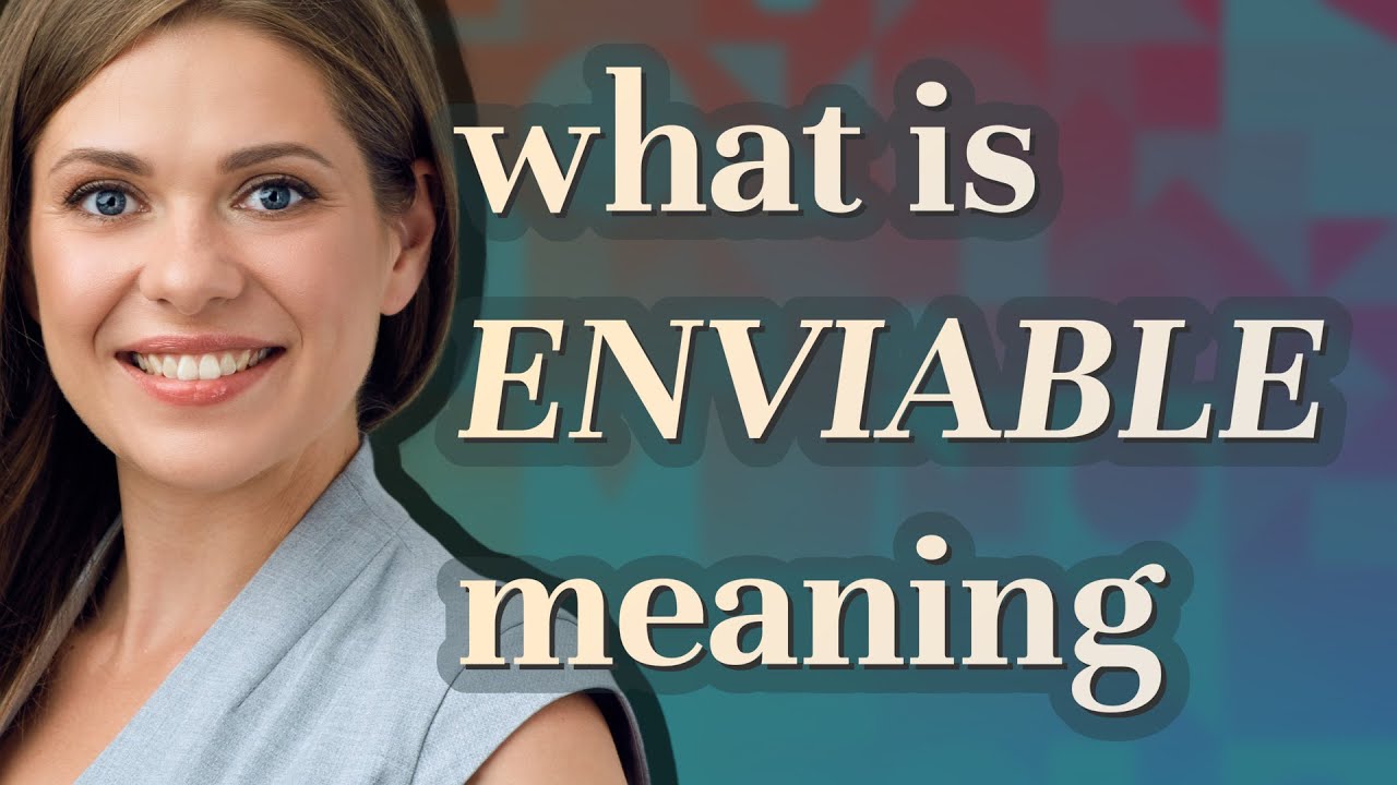 Enviable | meaning of Enviable - YouTube