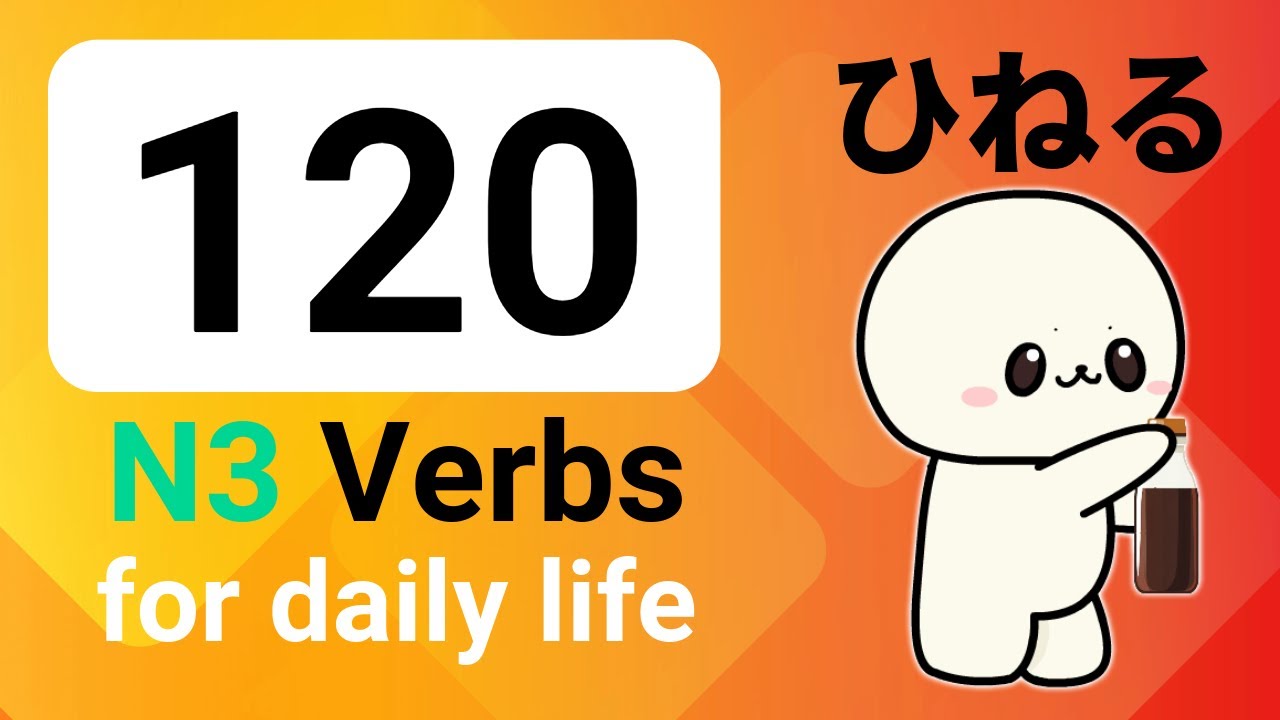 120 Japanese Verbs for daily life. (N3) - YouTube
