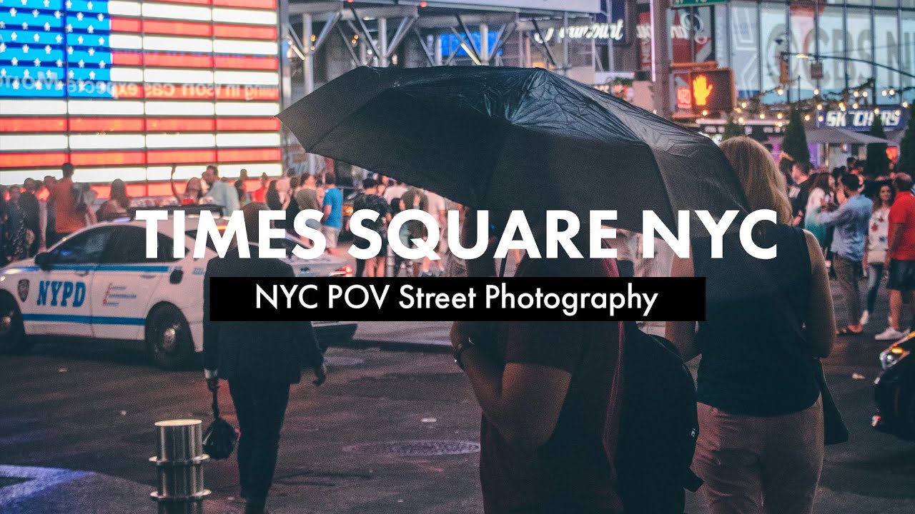 A Rainy Summer Night of Street Photography in Times Square NYC | POV ...