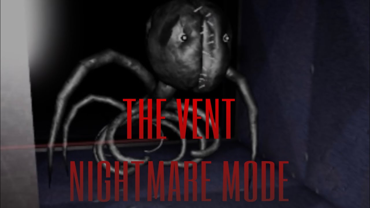 Roblox THE VENT NIGHTMARE MODE? ( Part 1 ) - YouTube