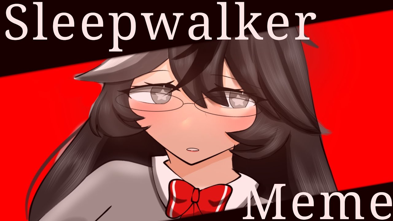 •Sleepwalker meme animation ||gacha life 2 meme||• - YouTube