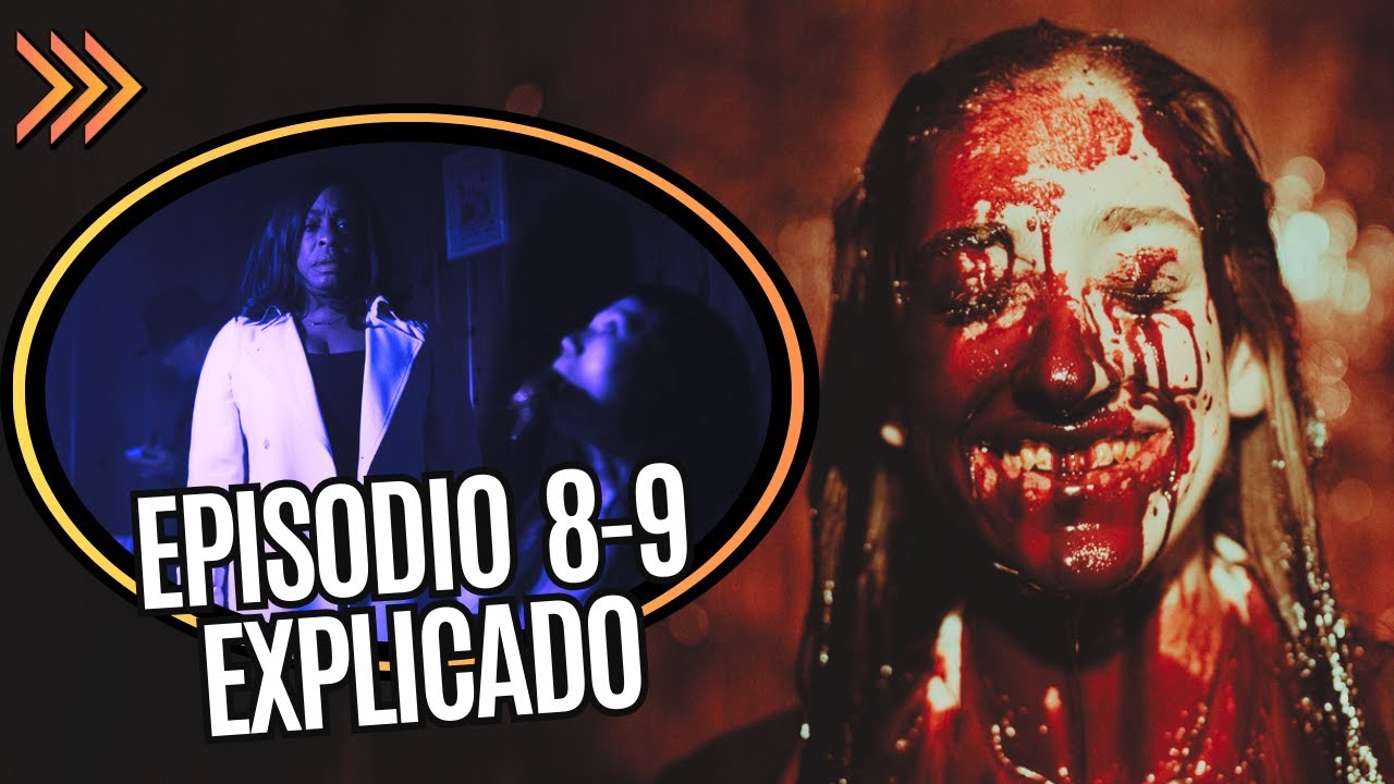 GROTESQUERIE - Episodio 8 y Episodio 9 RESUMEN Y EXPLICACIÓN - YouTube
