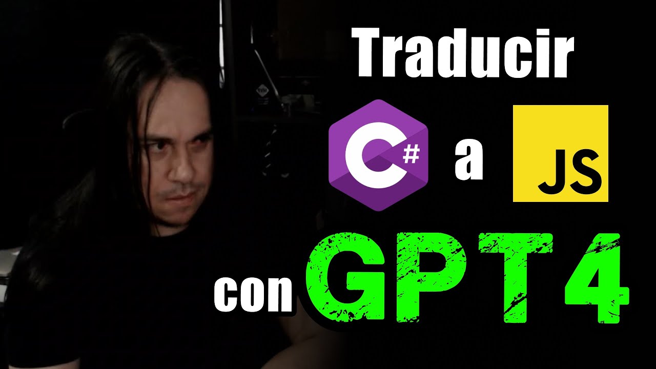 GPT-4 para Traducir Código de C# a JavaScript - YouTube