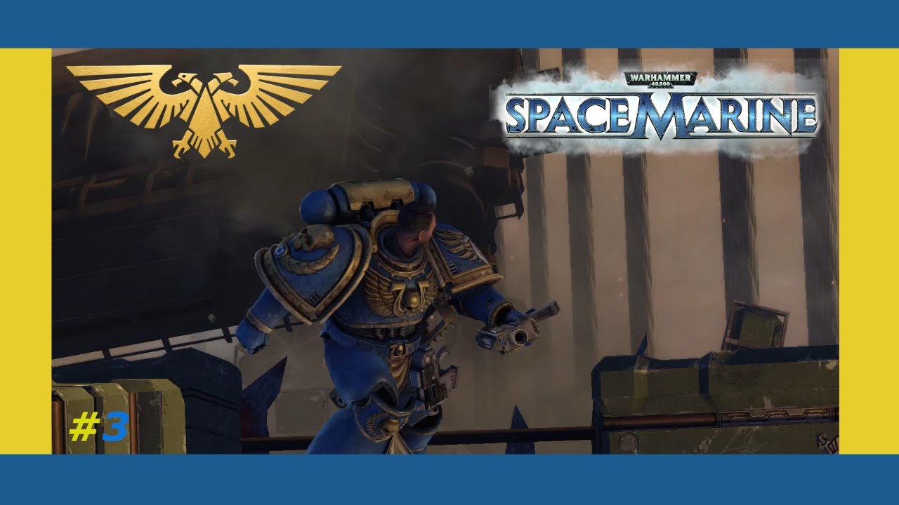 Derailing the Ork Battering Ram | Warhammer 40K: Space Marine: Pt. 3 ...