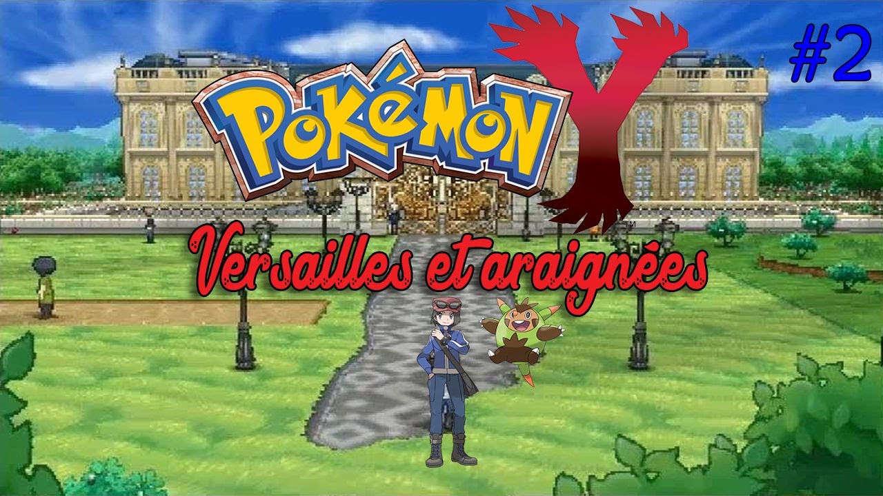 Let's play chill Pokémon Y | Versailles et Araignées #2 - YouTube