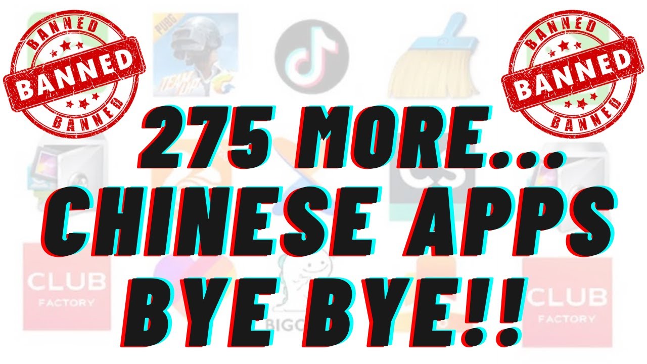 275 More Chinese Apps Bye Bye! | Chinese App Ban | Chinese Apps Banned ...