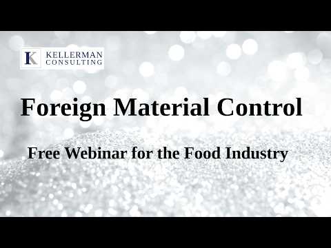Foreign Material Control for the Food Industry | Kellerman Consulting ...