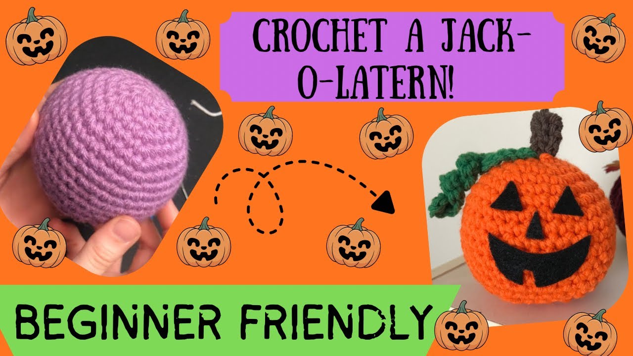 How to Make a Crochet Jack-O- Lantern! - YouTube