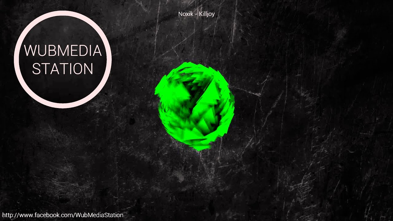 [Dubstep] Noxik - Killjoy (1080p HD) - YouTube