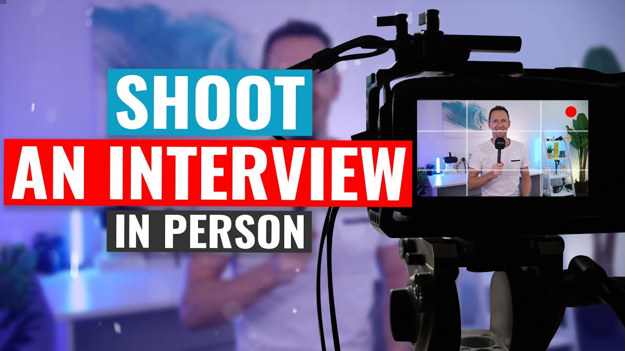 How To Shoot An Interview In Person Video Interview Tutorial Youtube
