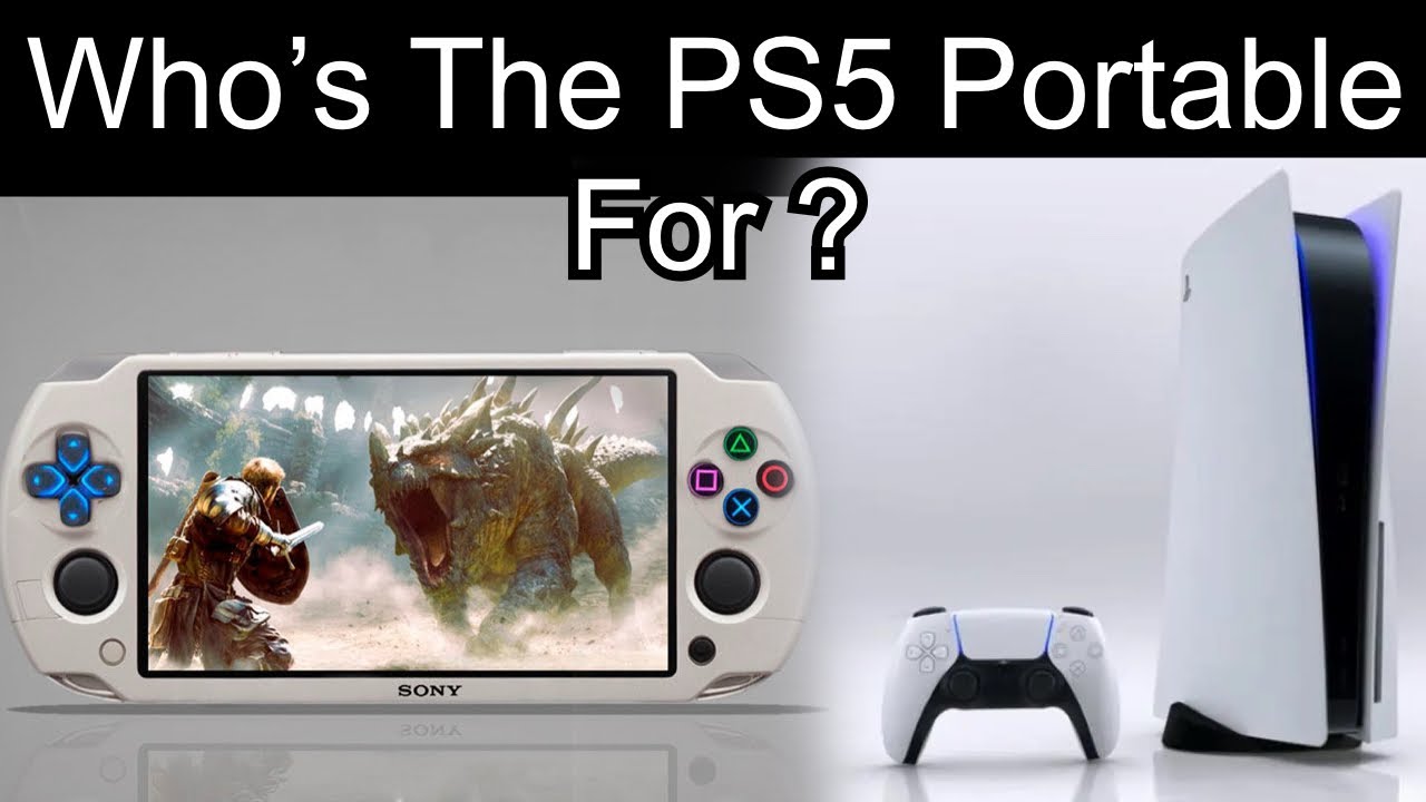 PS5 Portable Who Is It For ? - YouTube