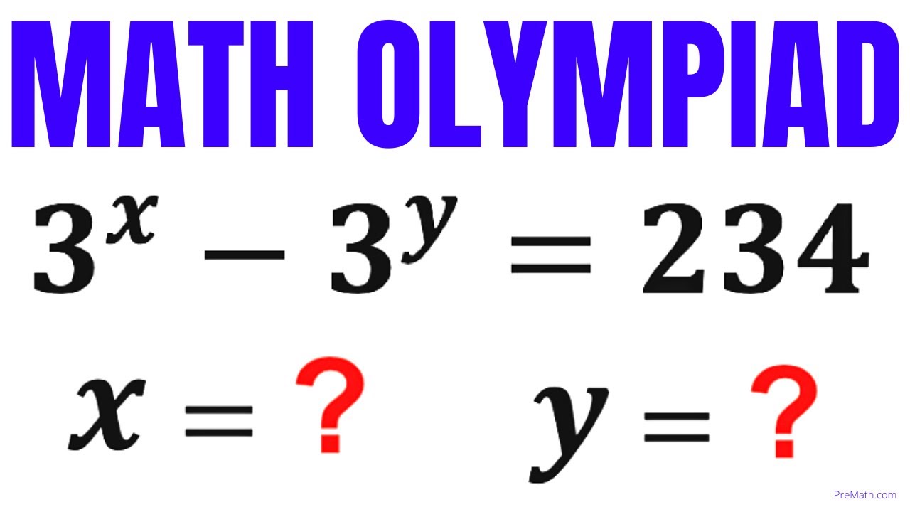 Olympiad Question Solve 3 x 3 y 234 Learn How To Solve Olympiad