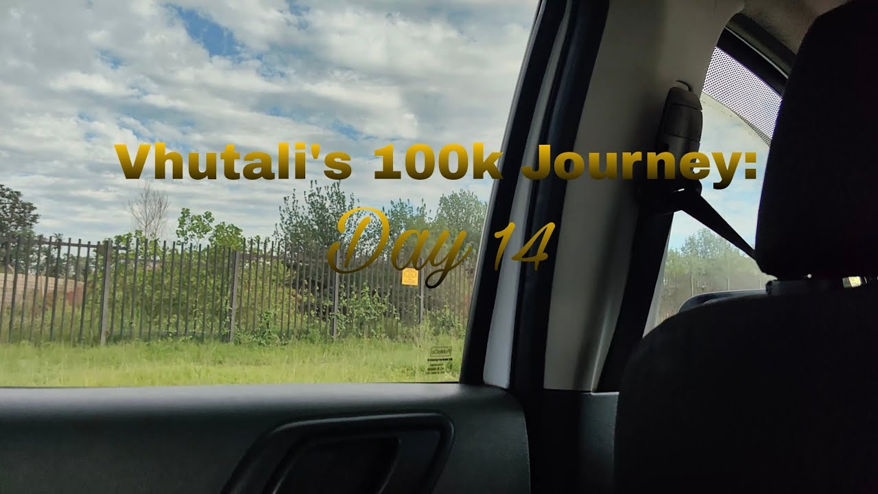 Day 14:Vhutali's 100k Journey - YouTube