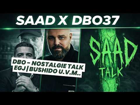 SAAD TALK | D-BO ÜBER BUSHIDO | EGJ | RAF CAMORA | NOSTALGIE TALK VOM FEINSTEN | U.V.M.