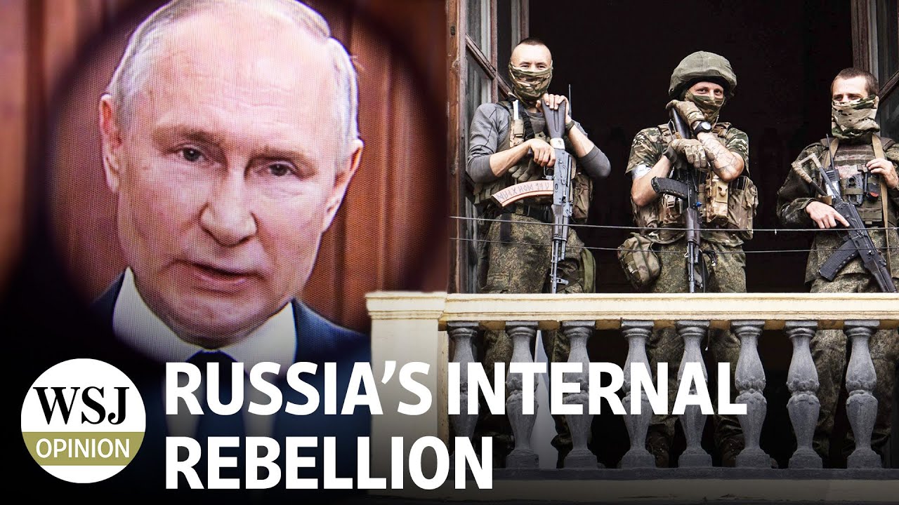 Vladimir Putin and Russia’s Internal Rebellion | Review & Outlook: WSJ ...