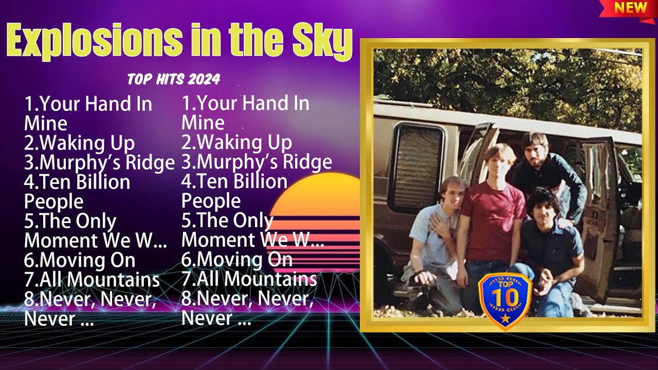 Explosions in the Sky Top Hits Popular Songs - Top 10 Song Collection ...