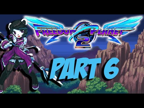 Freedom Planet 2 Playthrough - Part 4 - Neera in Globe Opera 2 and VS ...