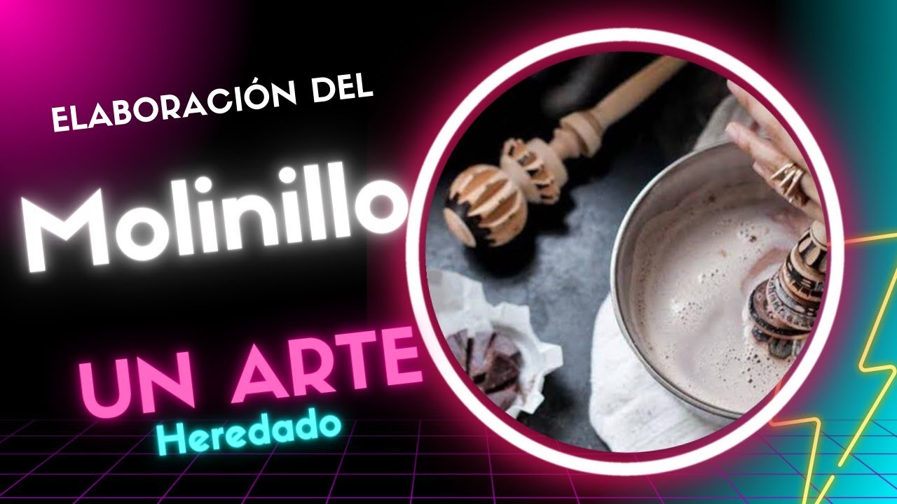 elaboracion del molinillo una artesania ancestral que aun se converva ...