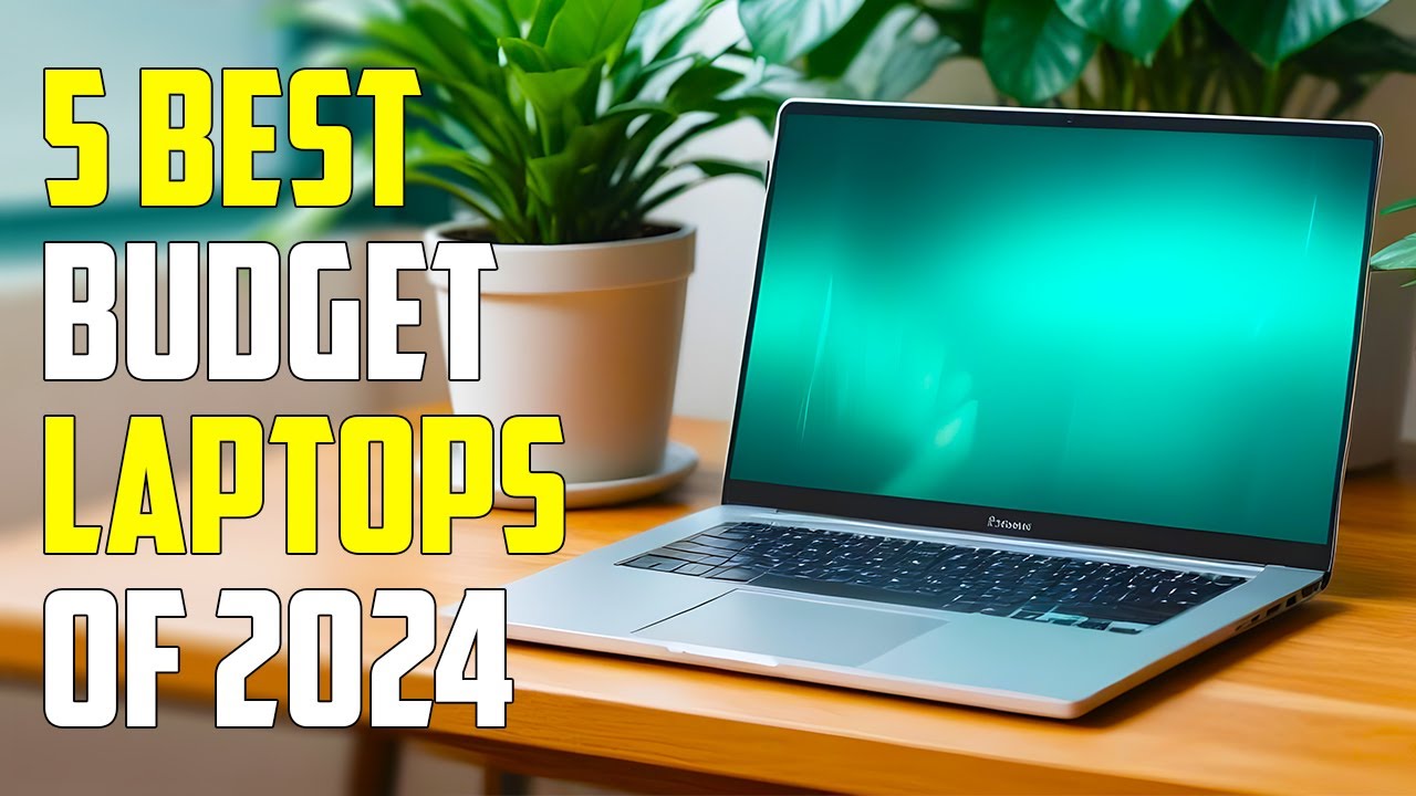 5 Best Budget Laptops 2024 | Best Budget Laptop 2024 - YouTube