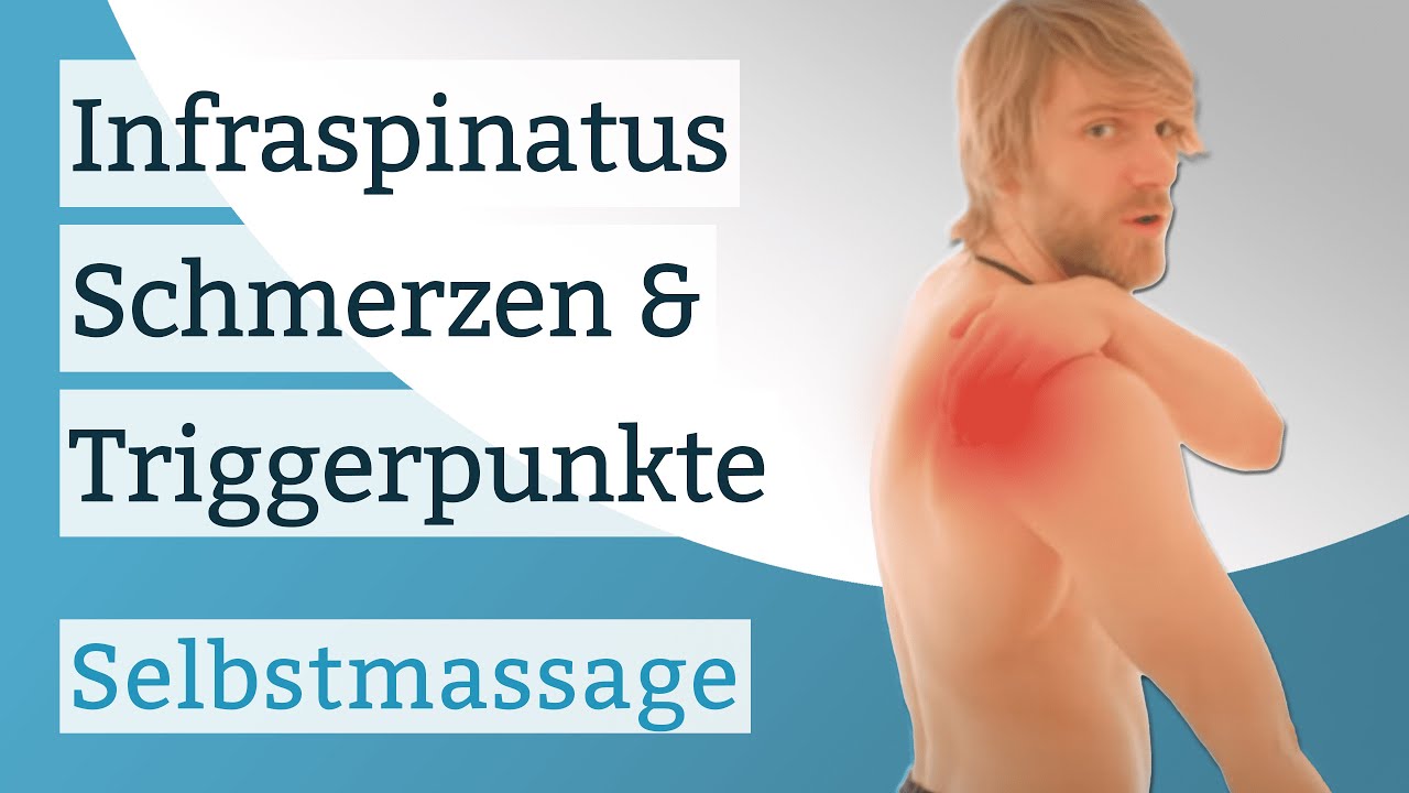 Infraspinatus Schmerzen & Triggerpunkte loswerden - YouTube