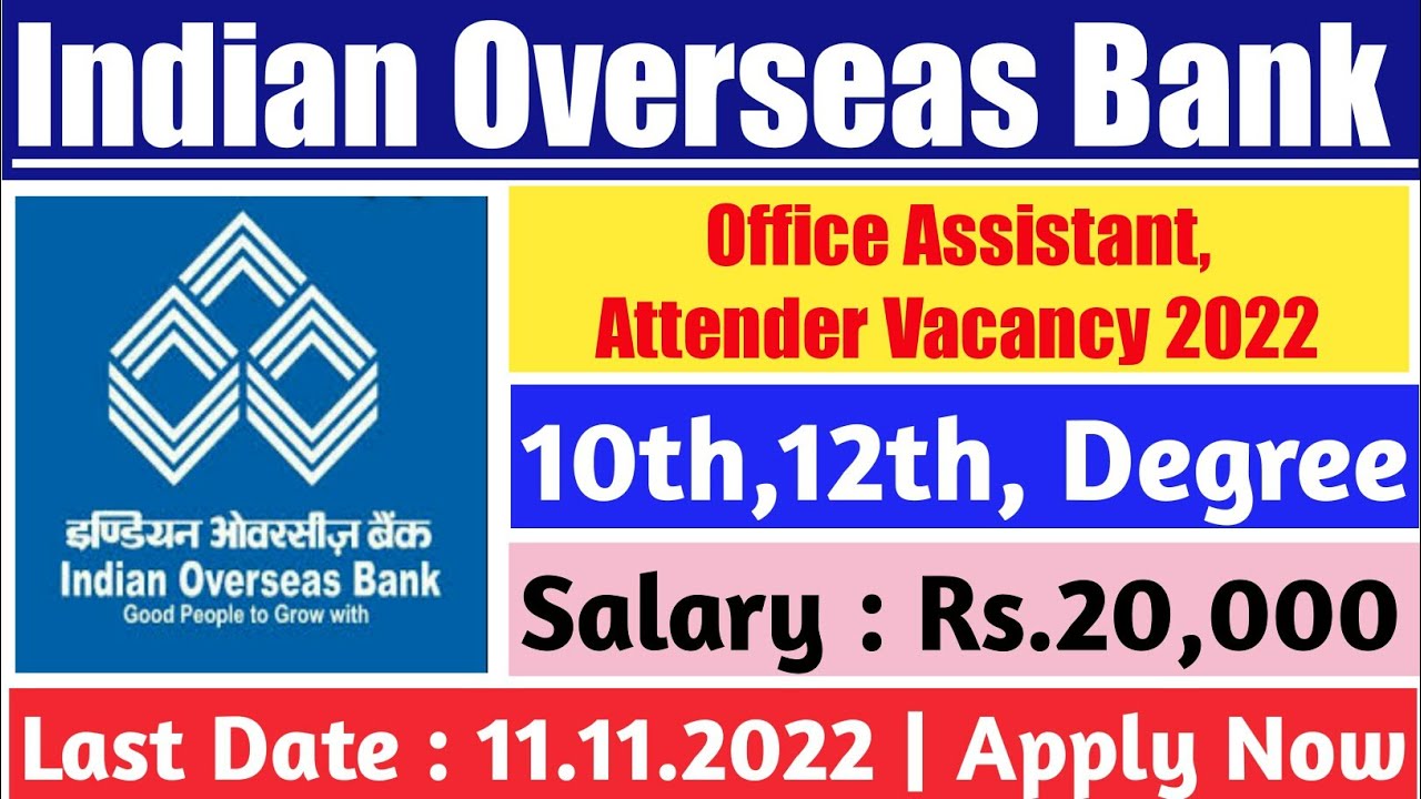 Indian Overseas Bank Recruitment 2022 in Tamilnadu| IOB Office ...