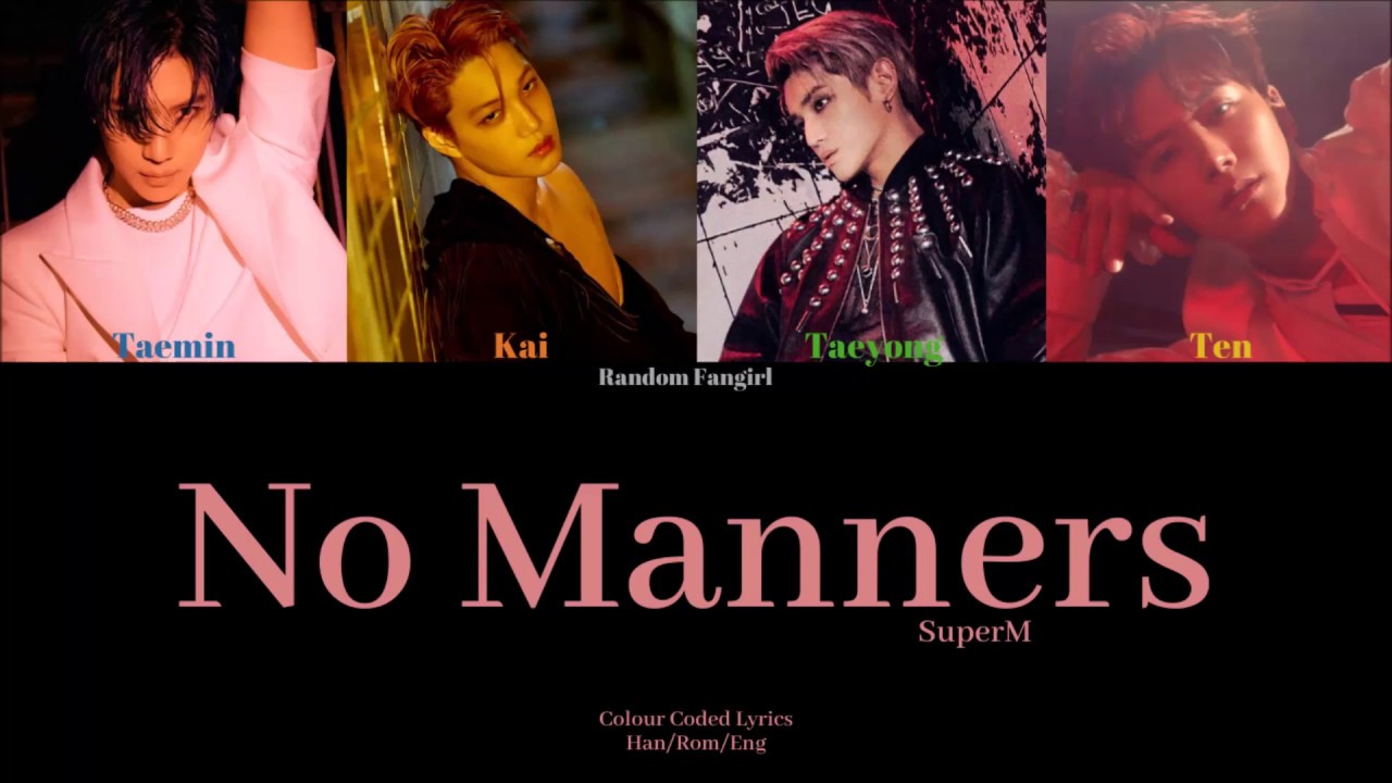 SuperM - No Manners [Colour Coded Lyrics Han/Rom/Eng] - YouTube