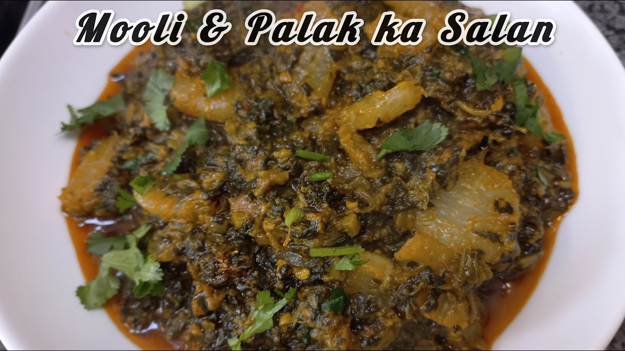 Mooli Palak ka Salan | Mooli Palak Recipe | How to make Mooli Palak ...