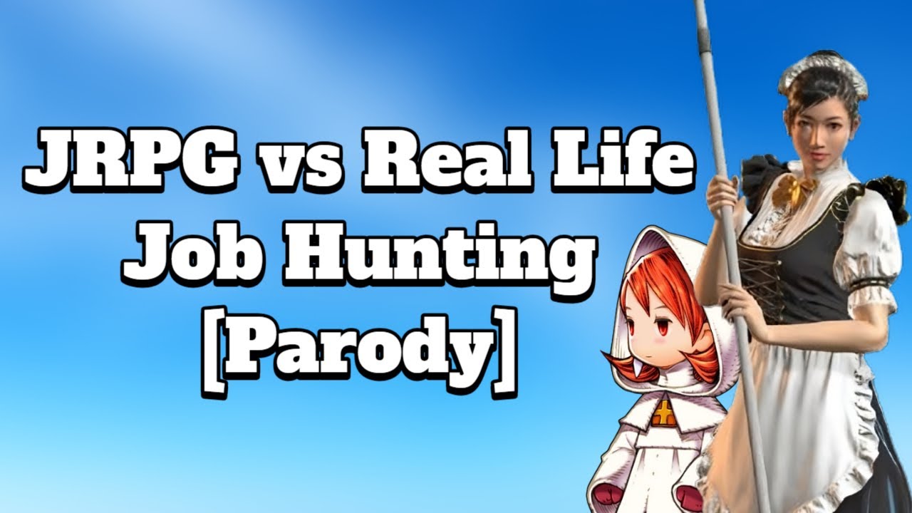 Job Hunting in Real Life Seems Different Than in JRPGs - YouTube