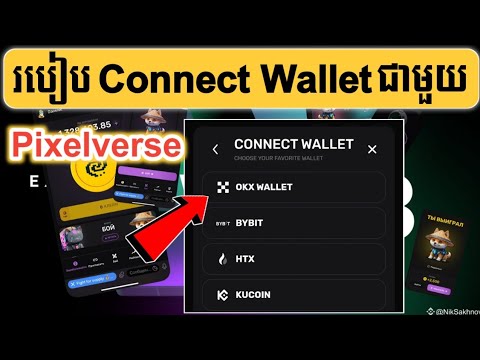 របៀប Connect Wallet ជាមួយ Pixelverse // How to Connect Wallet with ...