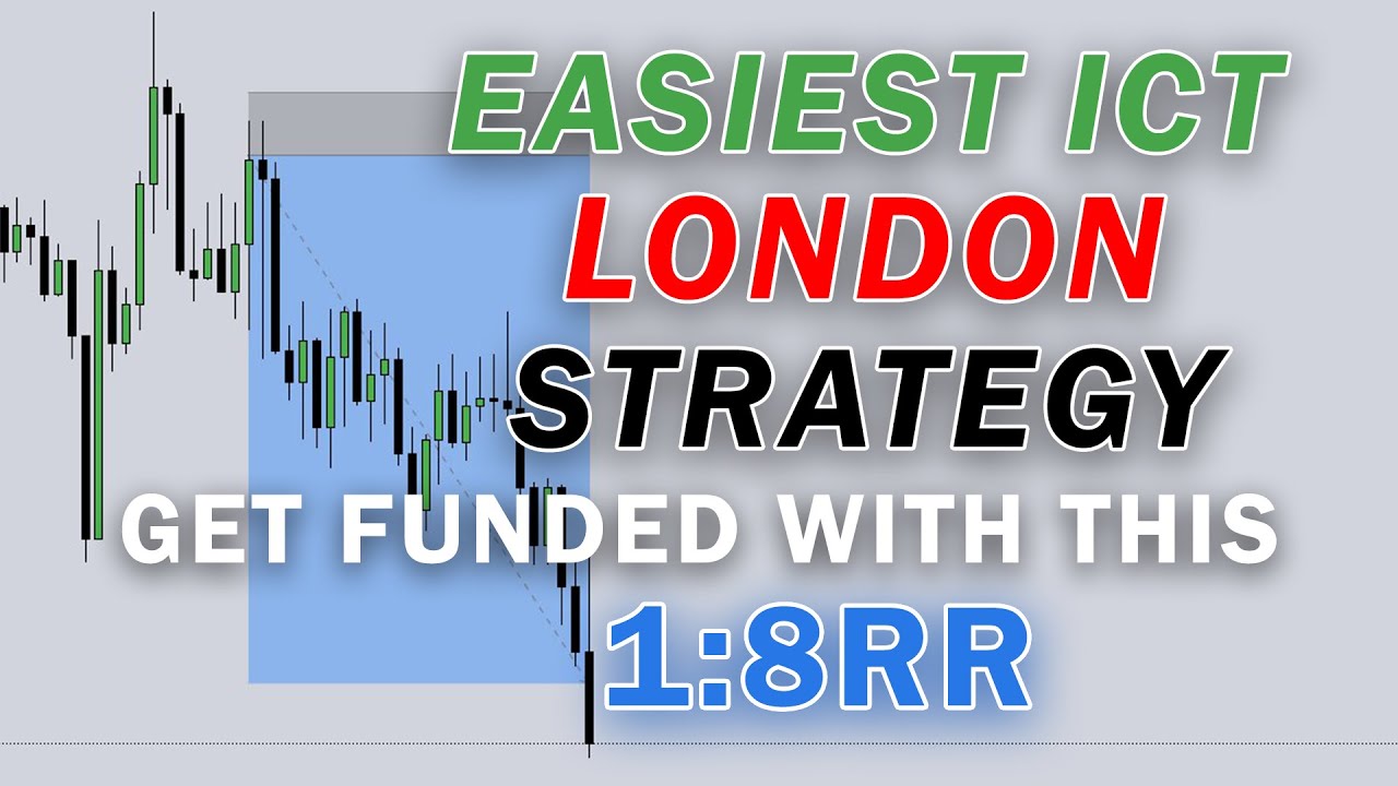 BEST ICT London Strategy To Get FUNDED Quick (No Daily Bias) - YouTube