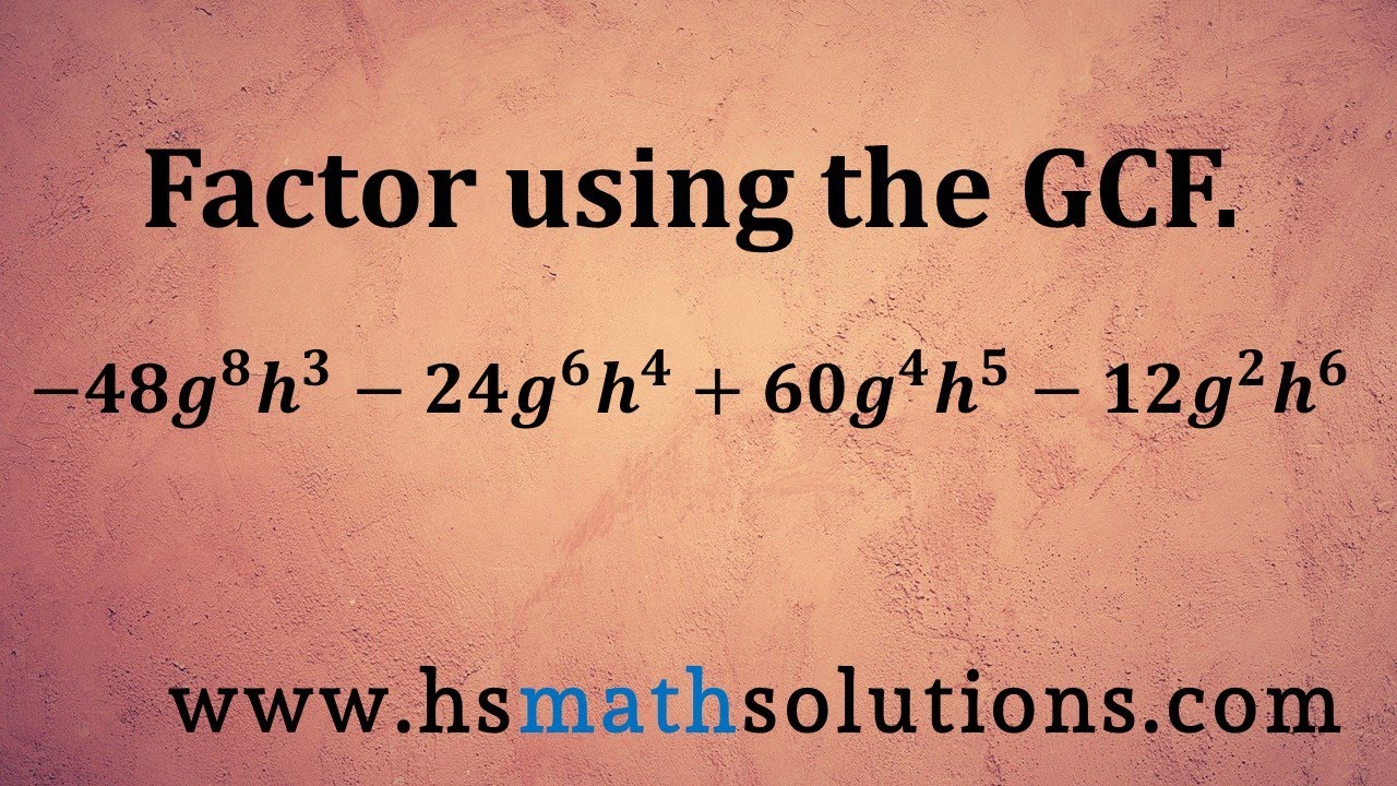 Factoring An Expression Using Gcf – MBOI