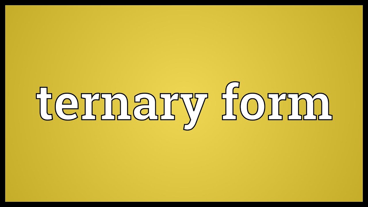 Ternary Form Meaning YouTube