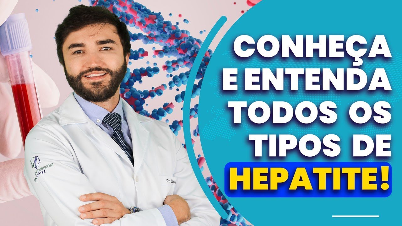 A, B,C, D e E? Conheça e entenda os tipos de HEPATITE! - YouTube