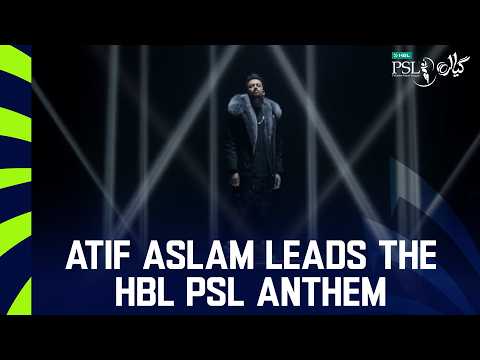A new era. A legendary voice | Atif Aslam leads the HBL PSL anthem 🎤