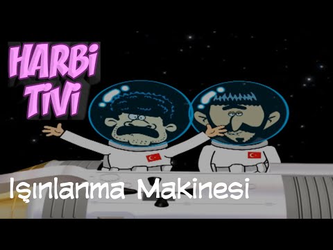 Harbi Tivi - Işınlanma Makinesi